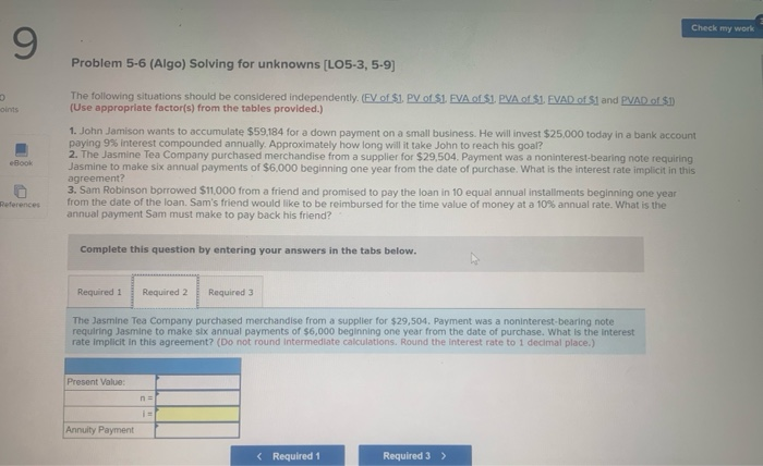 Solved Check my work 9 Problem 5-6 (Algo) Solving for | Chegg.com