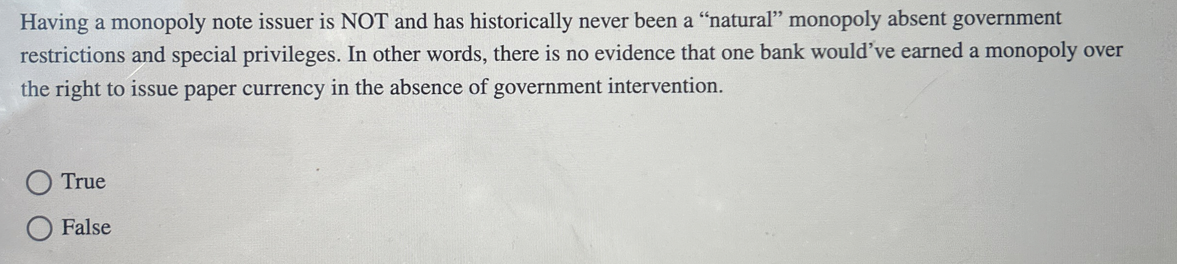 Solved Having a monopoly note issuer is NOT and has | Chegg.com