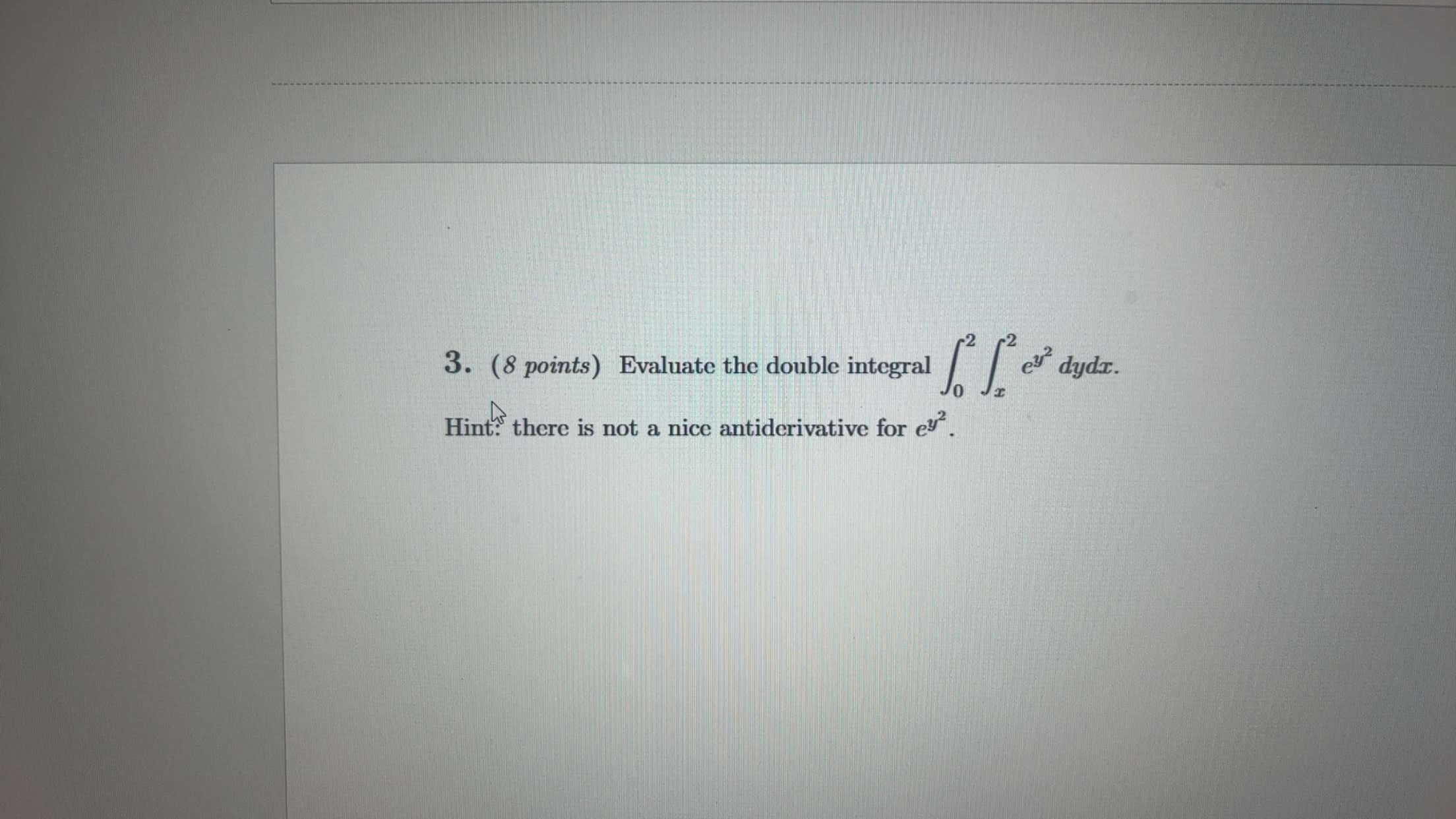 Solved (8 ﻿points) ﻿Evaluate the double integral | Chegg.com