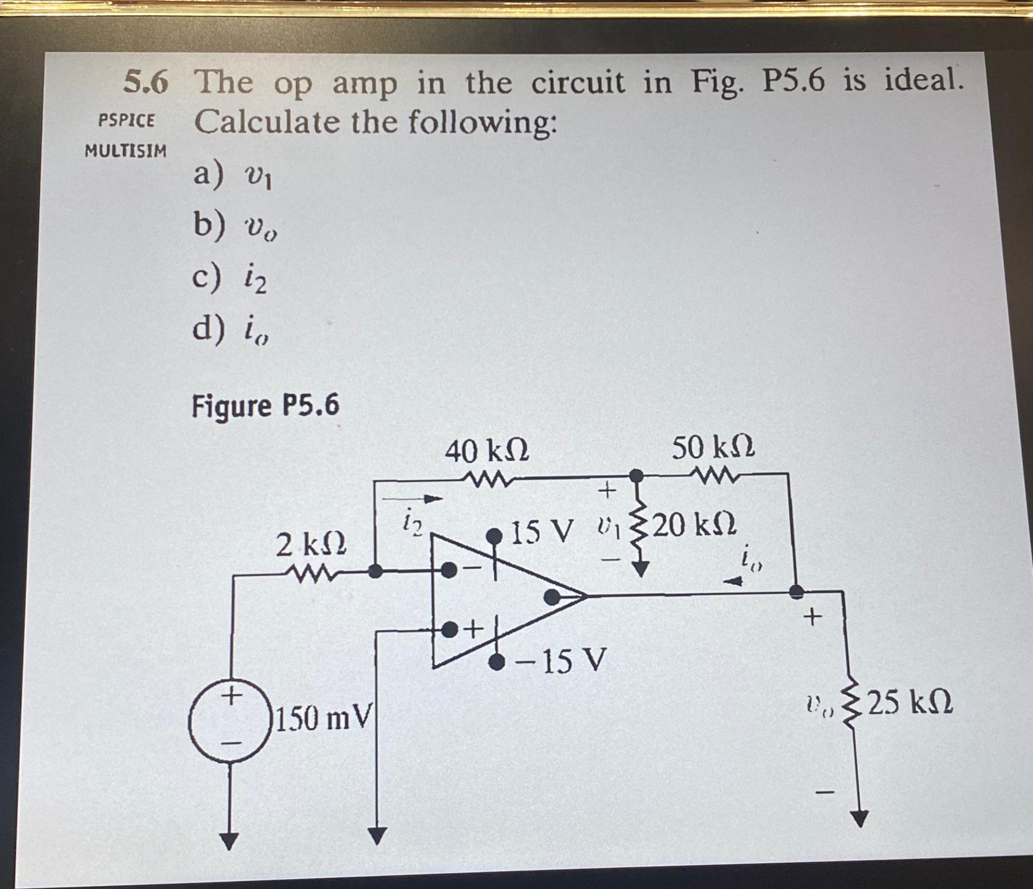 Solved 5.6 ﻿The op amp in the circuit in Fig. P5.6 ﻿is | Chegg.com