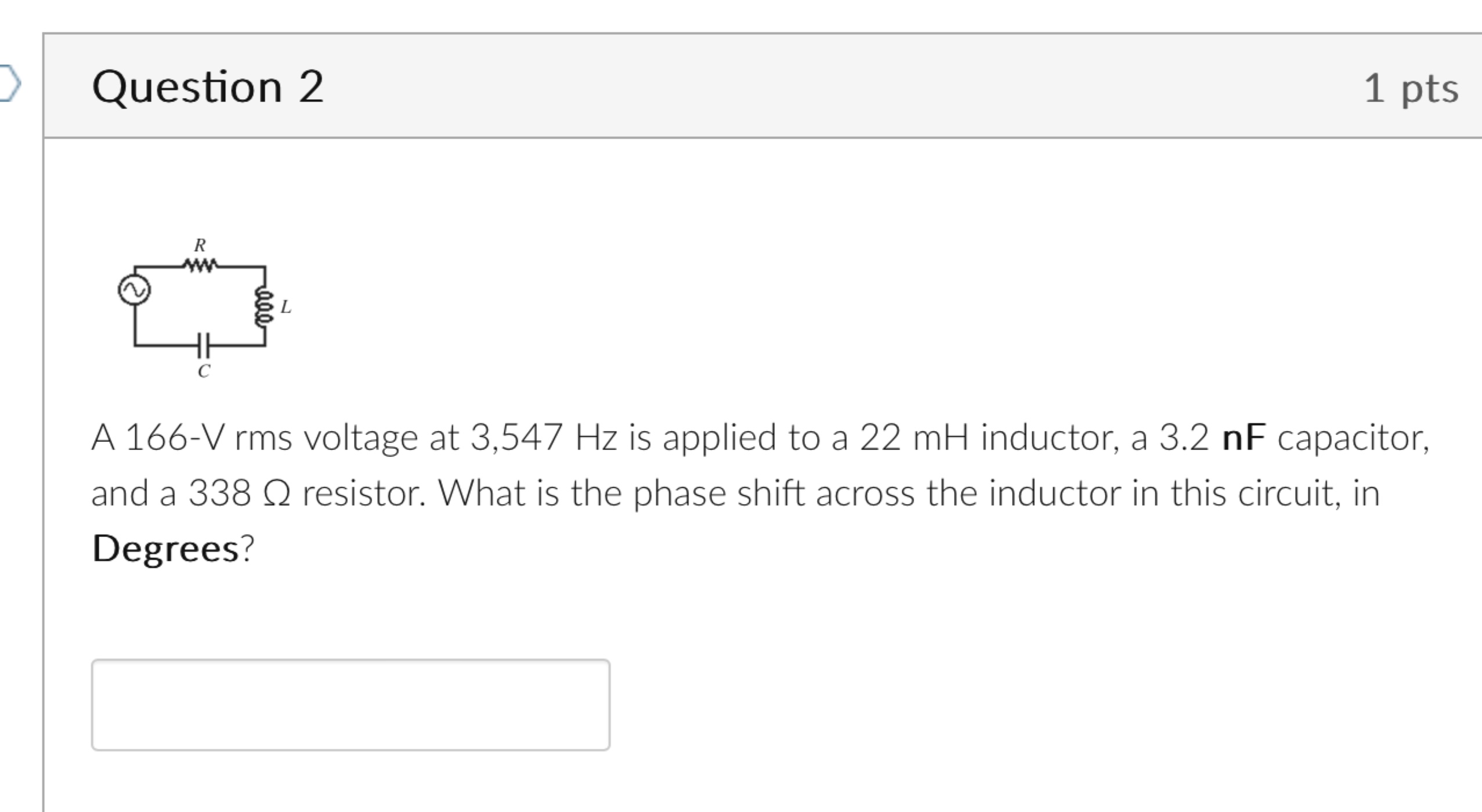 Solved Question 2A 166-V rms voltage at 3,547Hz ﻿is applied | Chegg.com