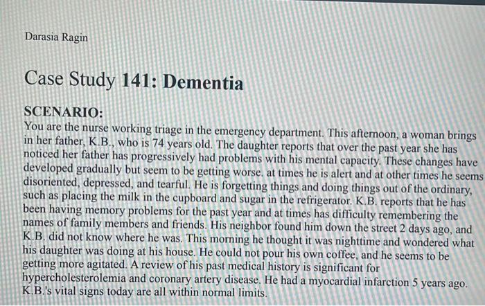 Solved SCENARIO: You are the nurse working triage in the | Chegg.com