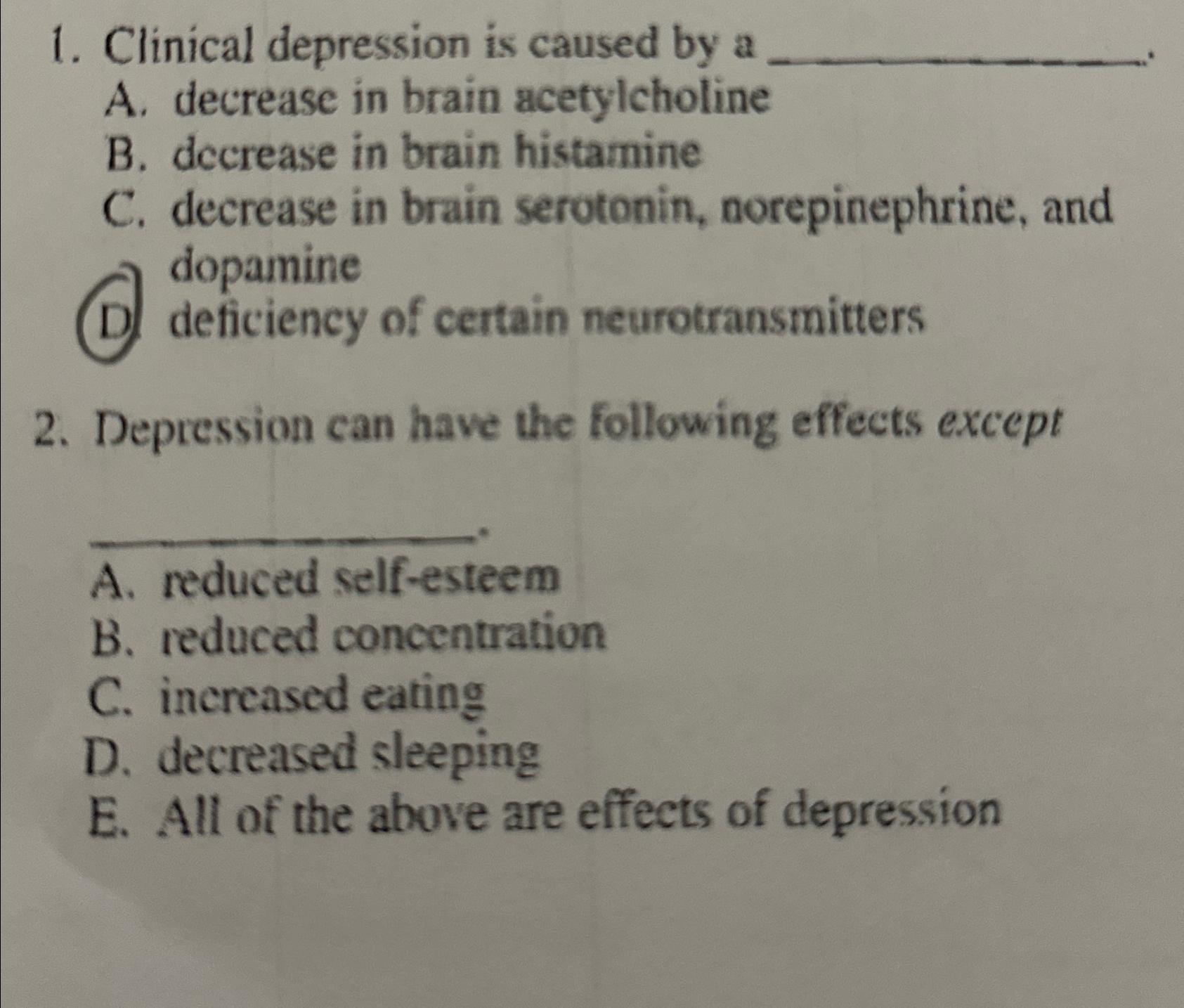 Solved Clinical depression is caused by aA. ﻿decrease in | Chegg.com
