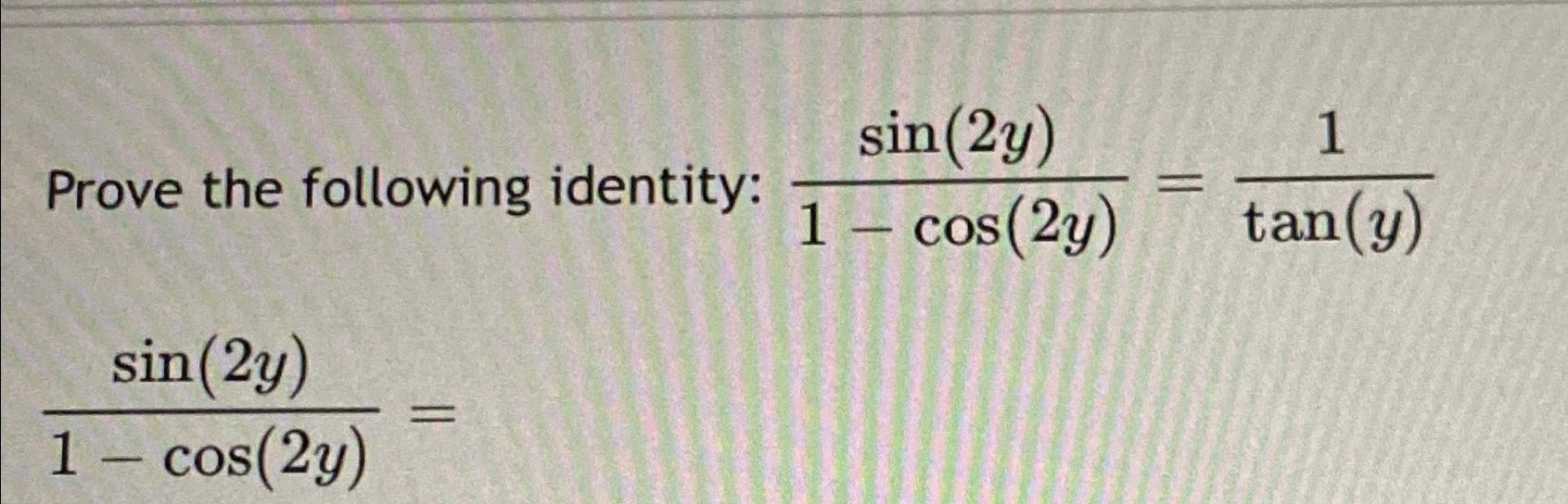 Solved Prove the following identity: | Chegg.com