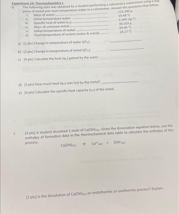 Solved Experiment 10: Thermochemistry 1 . 6. The following | Chegg.com