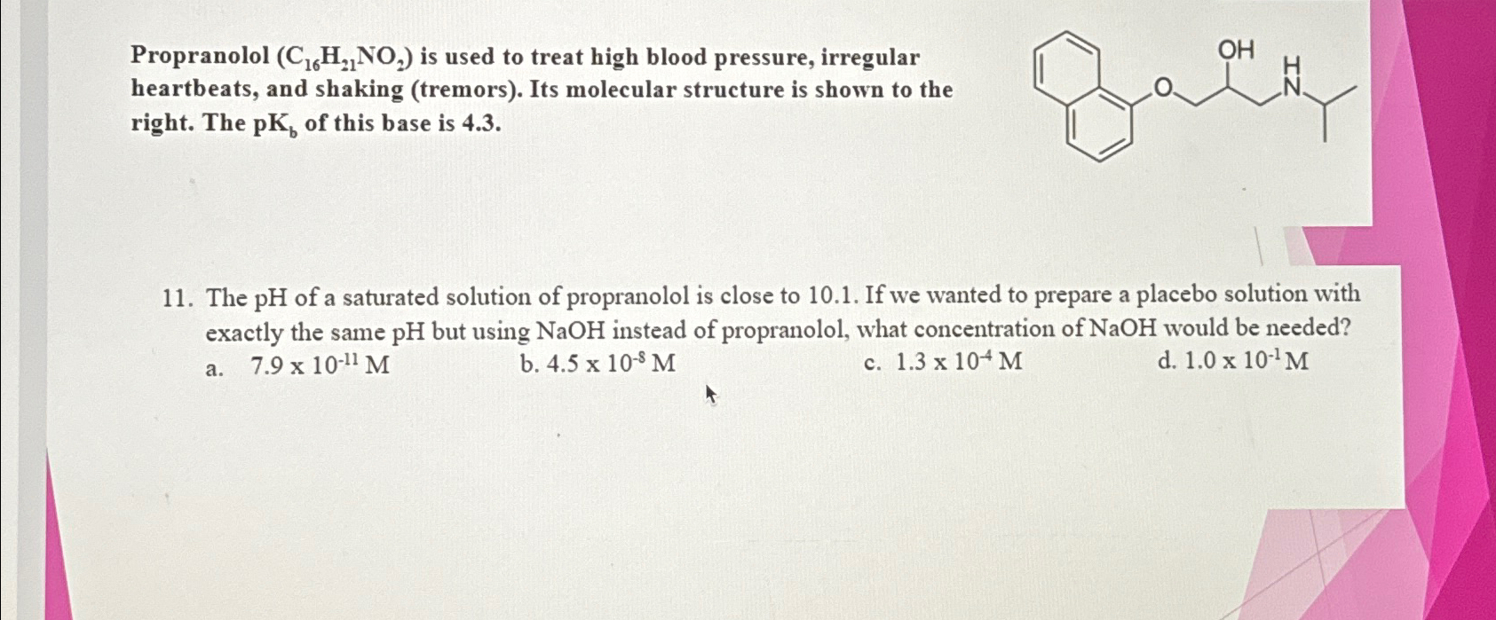 Solved Propranolol (C16H21NO2) ﻿is used to treat high blood | Chegg.com