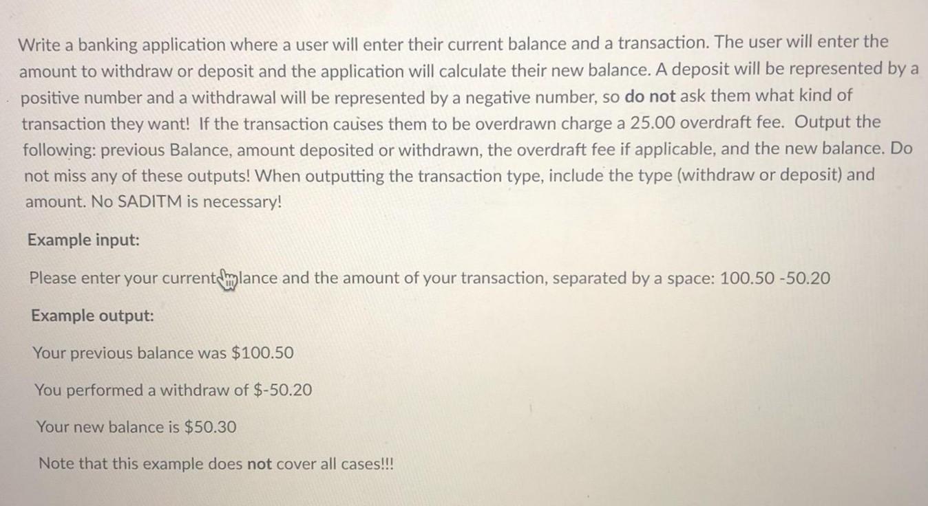 Solved Write a banking application where a user will enter | Chegg.com