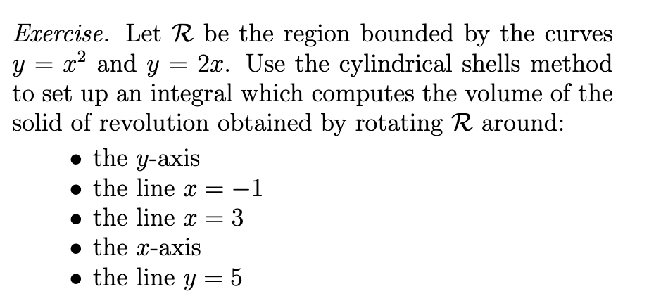 Solved Exercise. Let R ﻿be the region bounded by the | Chegg.com