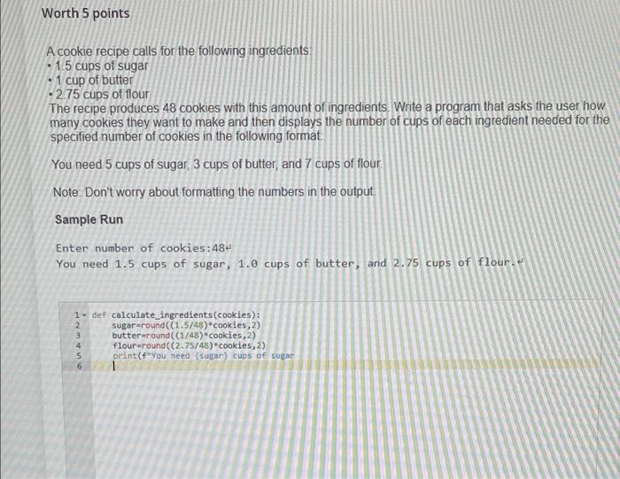Solved Worth 5 points A cookie recipe calls for the | Chegg.com