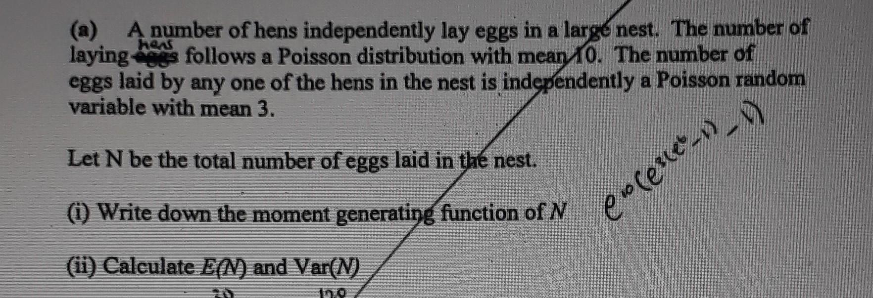 (a) A number of hens independently lay eggs in a | Chegg.com