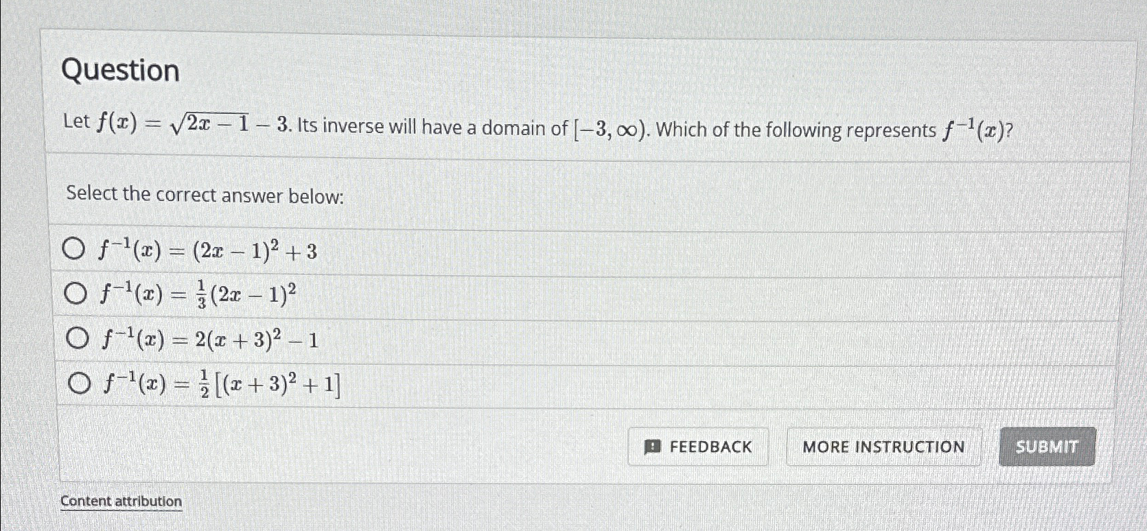 Solved QuestionLet f(x)=2x-12-3. ﻿Its inverse will have a | Chegg.com