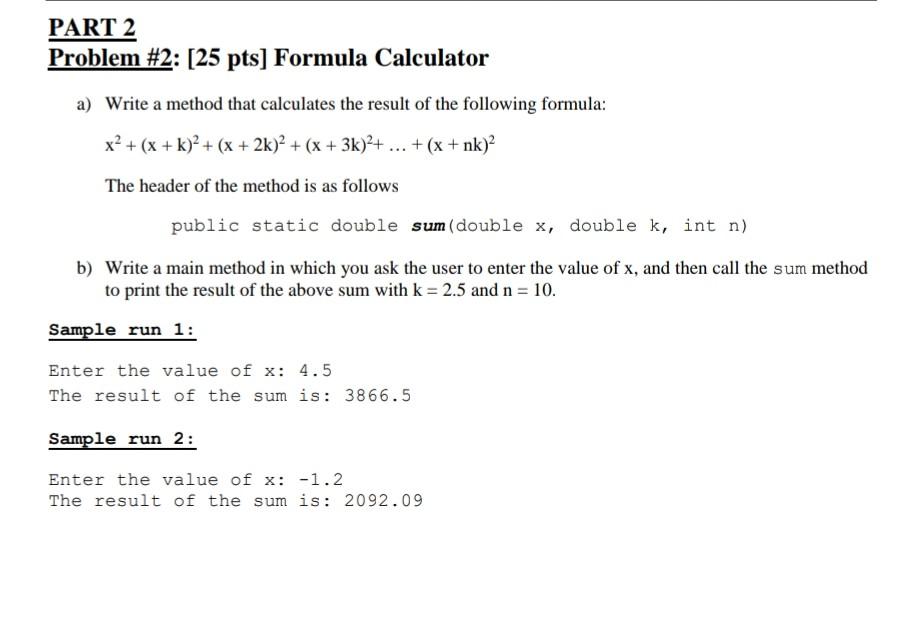 Solved PART 2 Problem #2: [25 pts] Formula Calculator a) | Chegg.com