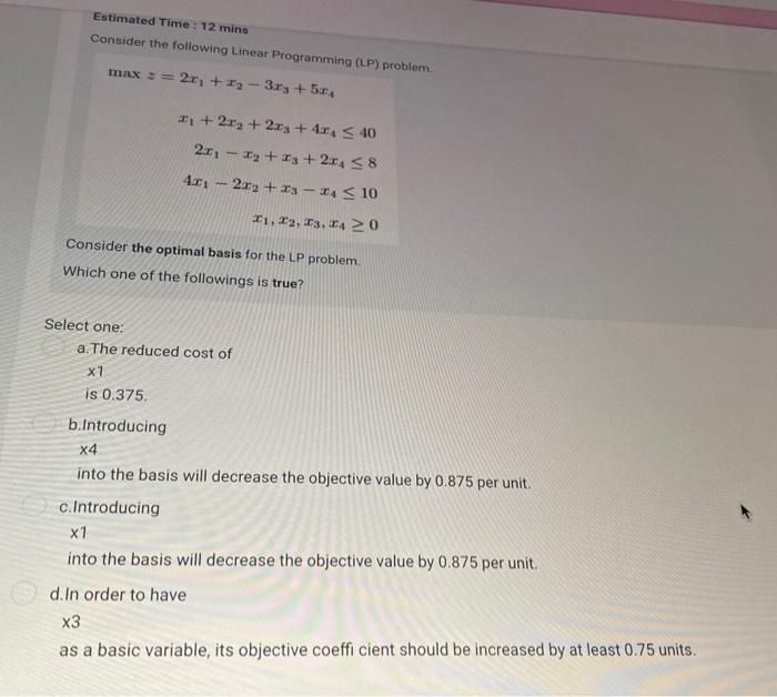 Solved Estimated Time: 12mins Consider the following Linear | Chegg.com