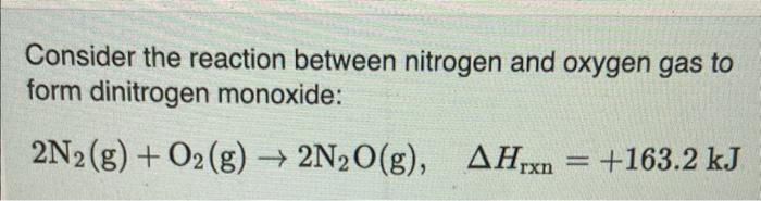 Solved Consider the reaction between nitrogen and oxygen gas | Chegg.com