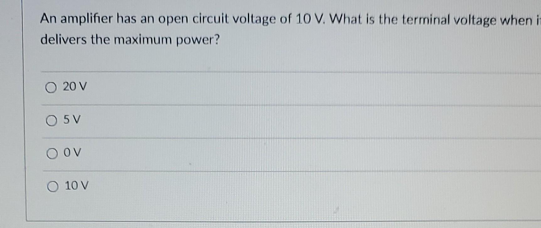 Solved An amplifier has an open circuit voltage of 10 V. | Chegg.com