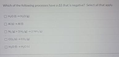 Solved Which of the following processes have a ΔS ﻿that is | Chegg.com