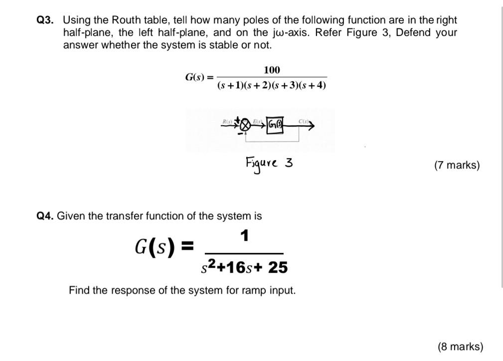 Solved Q3. Using the Routh table, tell how many poles of the | Chegg.com
