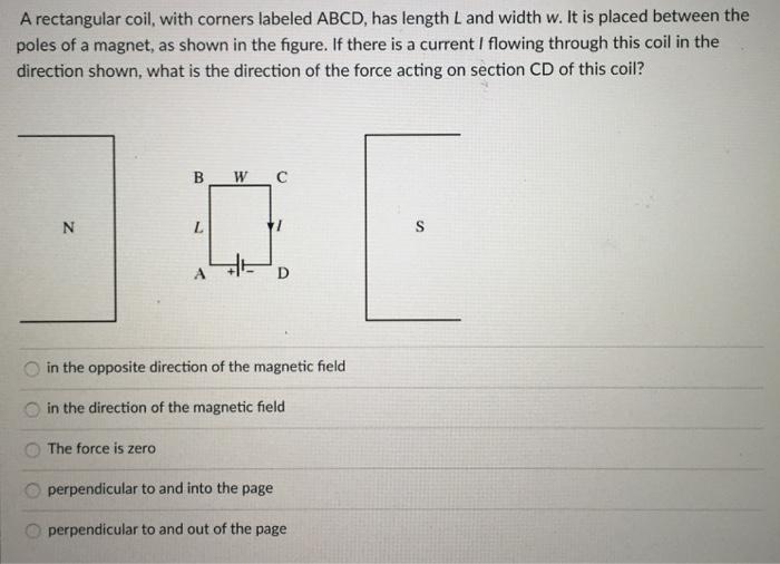 Solved A rectangular coil, with corners labeled ABCD, has | Chegg.com
