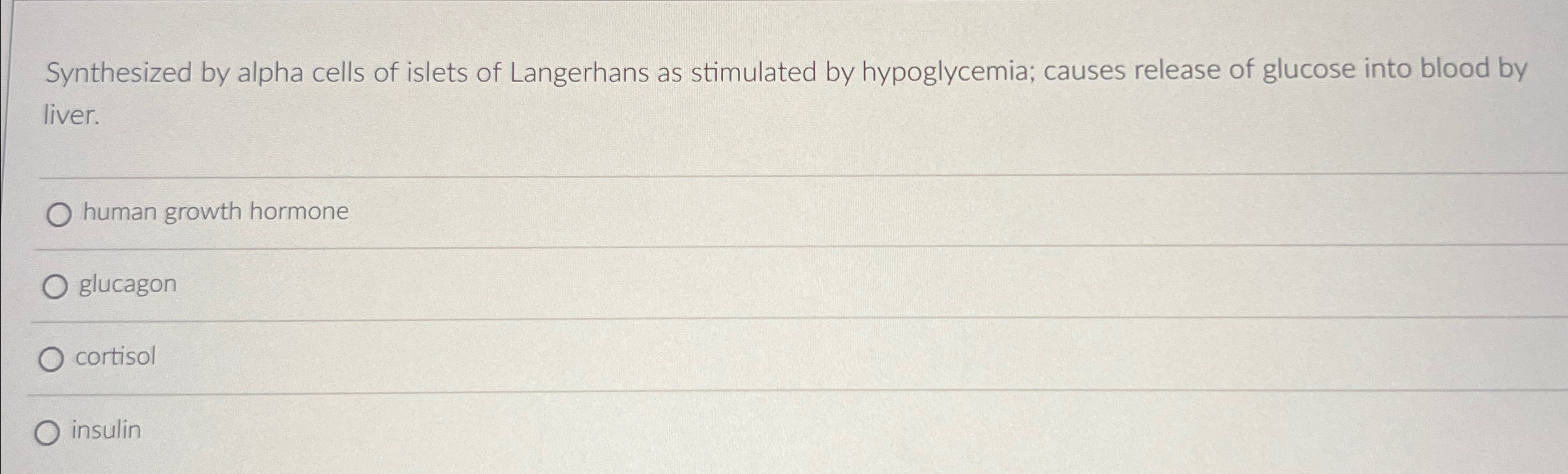 Solved Synthesized by alpha cells of islets of Langerhans as | Chegg.com