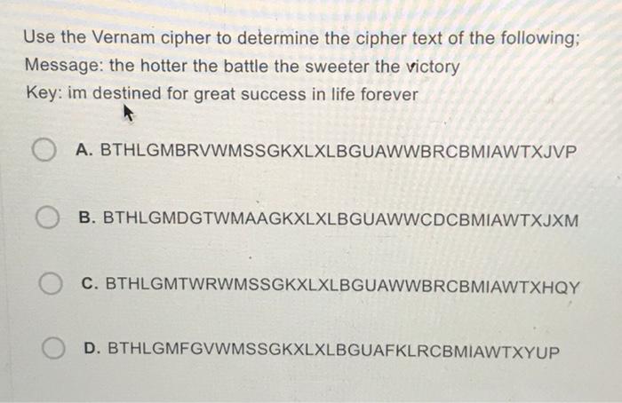 Solved Use the Vernam cipher to determine the cipher text of | Chegg.com