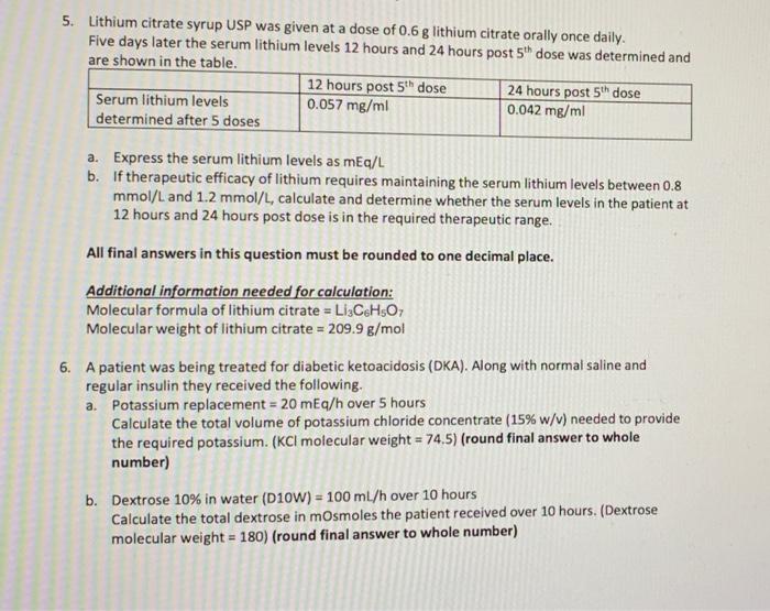 Solved 5. Lithium citrate syrup USP was given at a dose of | Chegg.com
