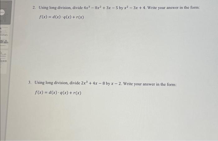 Solved 2. Using long division, divide 4x3−8x2+3x−5 by | Chegg.com