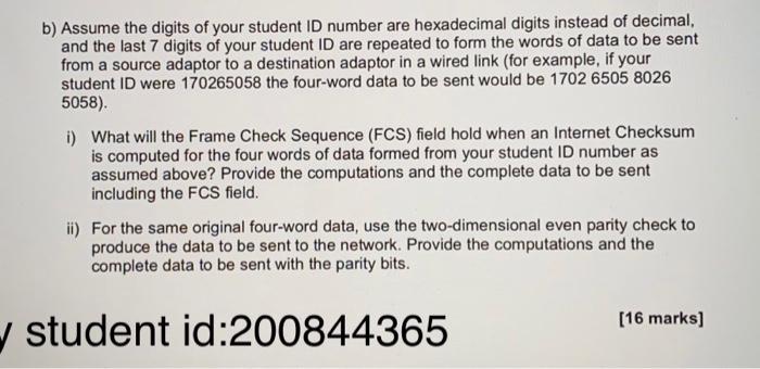Solved b) Assume the digits of your student ID number are | Chegg.com