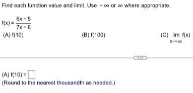 Solved Find each function value and limit. Use −∞ or ∞ where | Chegg.com
