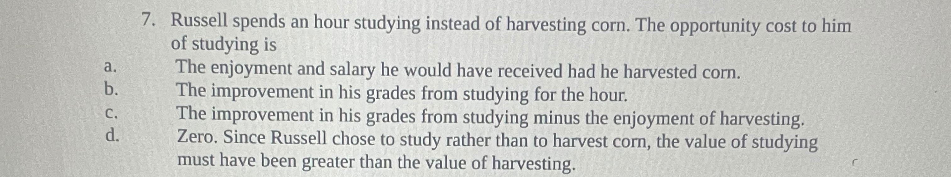 Solved Russell spends an hour studying instead of harvesting | Chegg.com