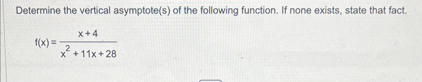 Solved Determine the vertical asymptote(s) ﻿of the following | Chegg.com