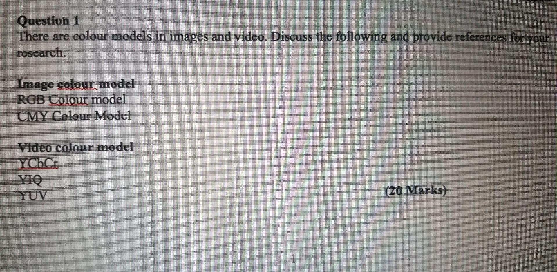 Solved Question 1 There are colour models in images and | Chegg.com