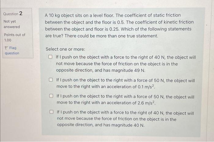 Solved A 10 kg object sits on a level floor. The coefficient | Chegg.com