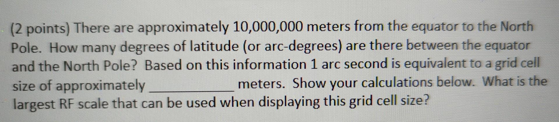 Solved (2 points) There are approximately 10,000,000 meters | Chegg.com