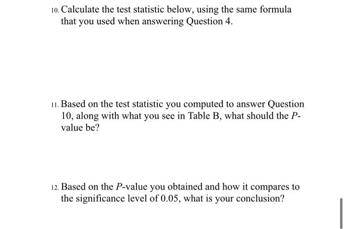 Solved 10. Calculate the test statistic below, using the | Chegg.com