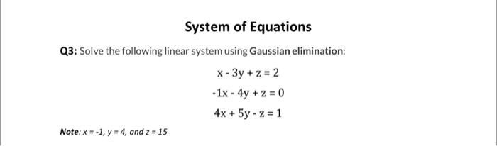 Solved System of EquationsQ3: Solve the following linear | Chegg.com