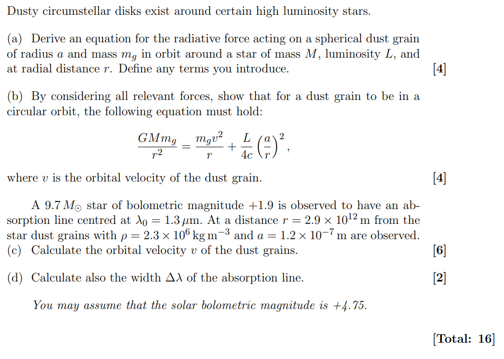 Solved Dusty circumstellar disks exist around certain high | Chegg.com