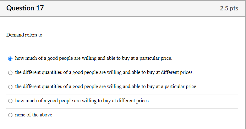 Solved Question 17Demand refers tohow much of a good people | Chegg.com