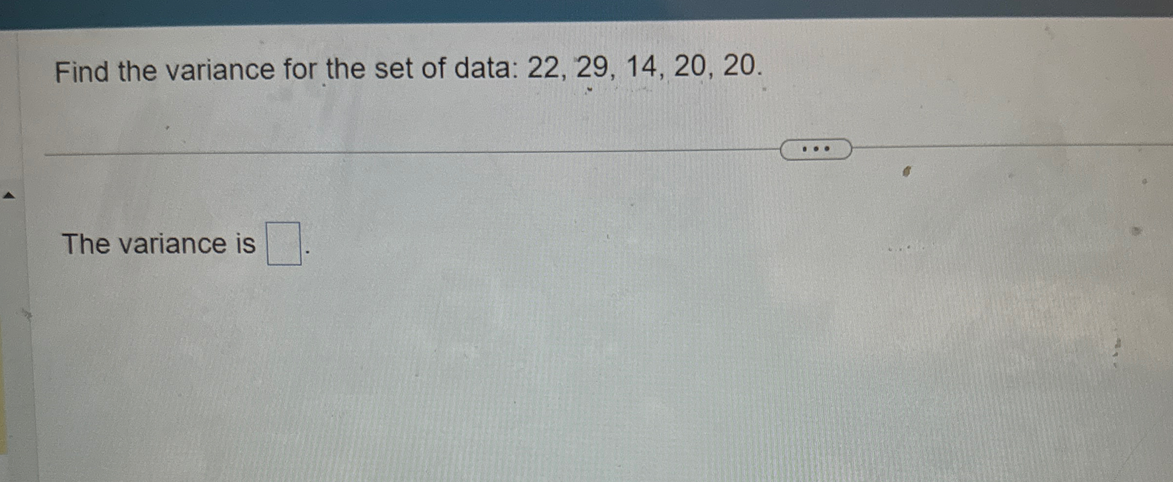 Solved Find the variance for the set of data: | Chegg.com