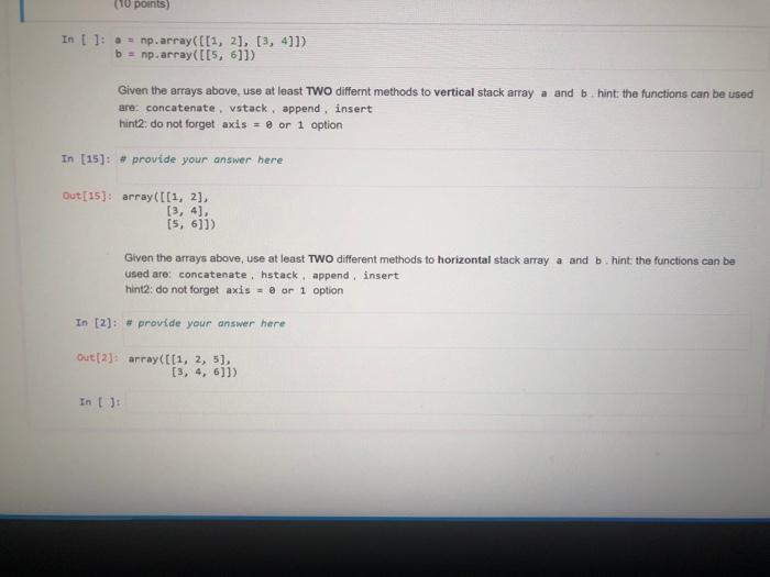 Solved In [[1:ab=np⋅array([[1,2],[3,4]])=np⋅array([[5,6]]) | Chegg.com