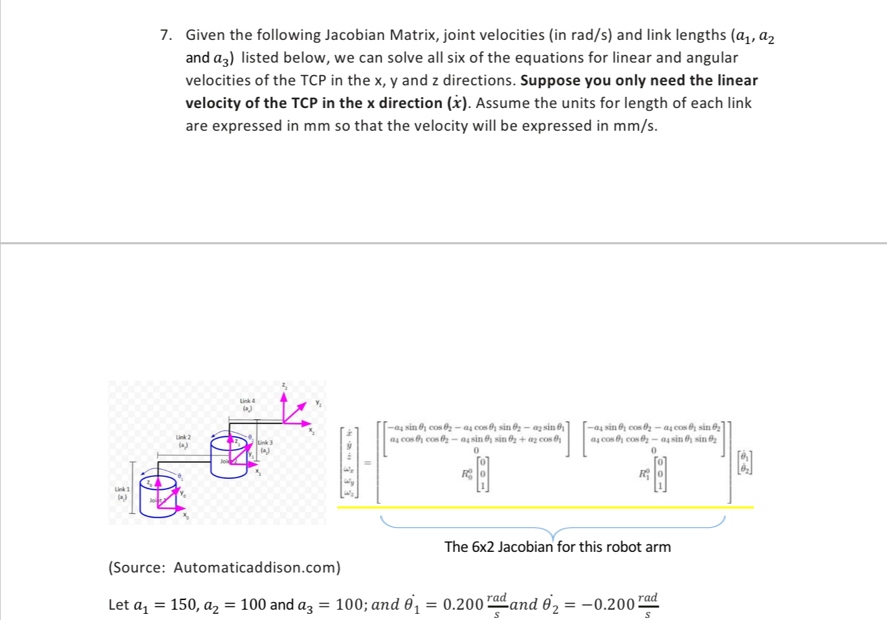 Solved Given the following Jacobian Matrix, joint velocities | Chegg.com