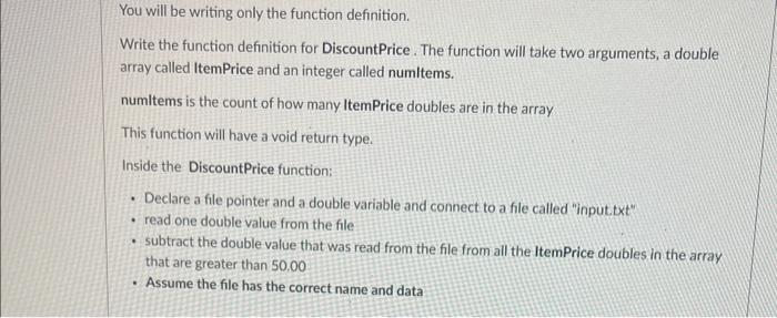 Solved You will be writing only the function definition. | Chegg.com