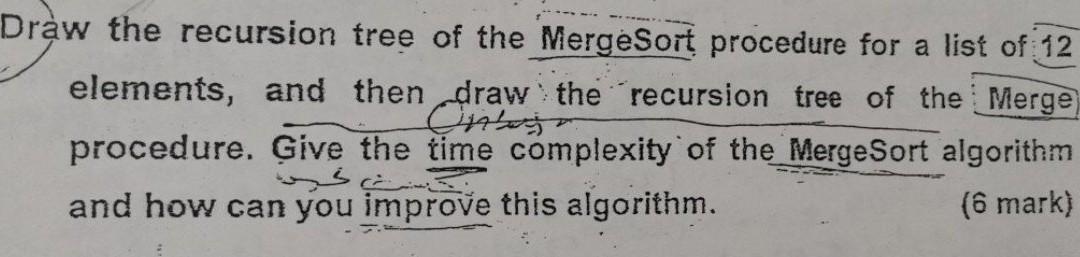 Solved Draw the recursion tree of the MergeSort procedure | Chegg.com