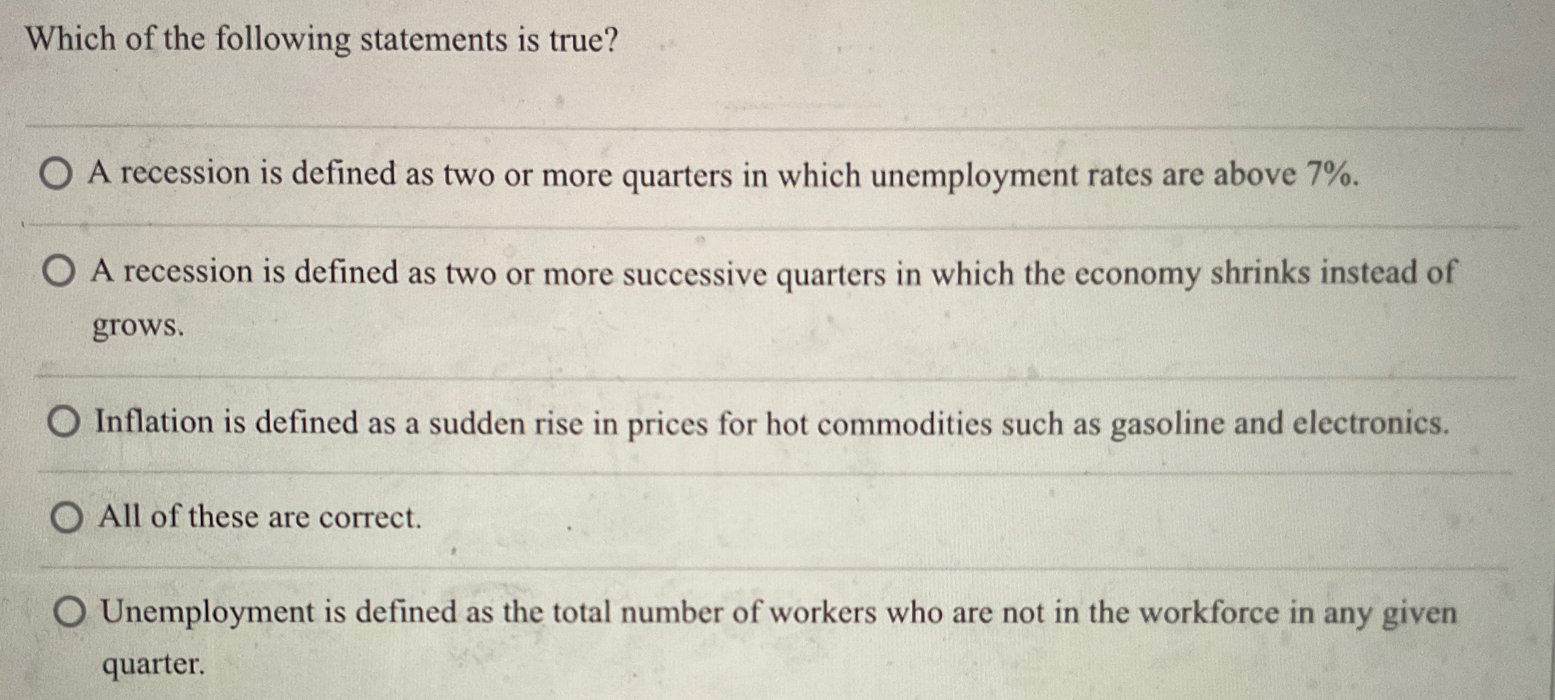 Solved Which of the following statements is true?A recession | Chegg.com