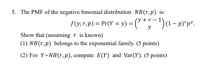 Solved The PMF of the negative binomial distribution NB(r,p) | Chegg.com
