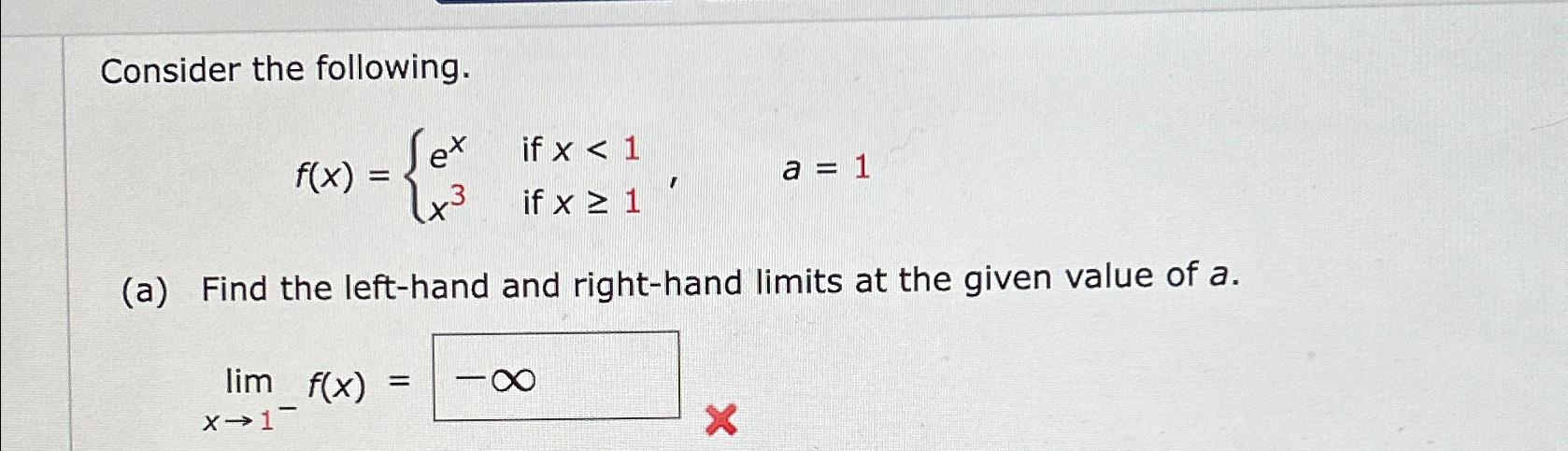 Solved Consider the following.f(x)={ex if x