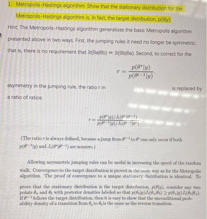 Solved 1. Metropolis-Hastings algorithm: Show that the | Chegg.com Solved 1. Metropolis-Hastings algorithm: Show that the | Chegg.com