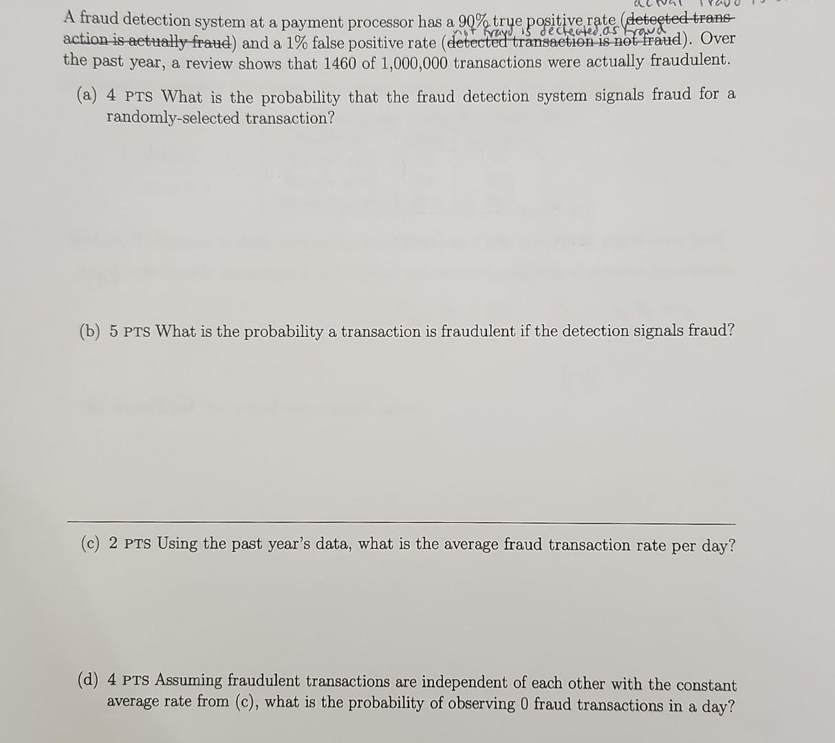 Solved A fraud detection system at a payment processor has a | Chegg.com