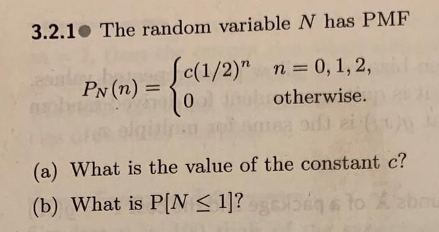 Solved 3.2.1. The random variable N has PMF Sc(1/2) n = 0,1, | Chegg.com