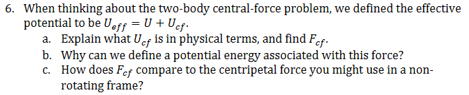 Solved When thinking about the two-body central-force | Chegg.com
