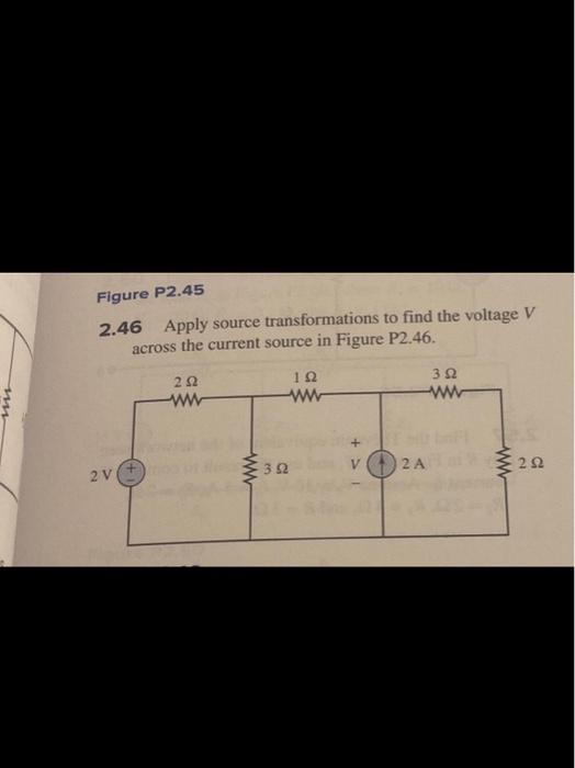 Solved 2.46 Apply source transformations to find the voltage | Chegg.com Solved 2.46 Apply source transformations to find the voltage | Chegg.com